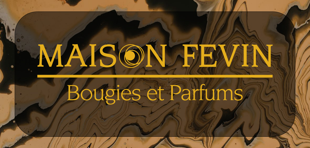 Maison Fevin Paris, Bougies & parfums d'exception sur-mesure